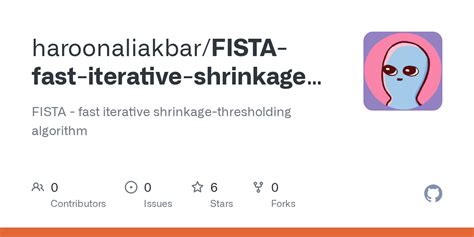 Github Haroonaliakbarfista Fast Iterative Shrinkage Thresholding