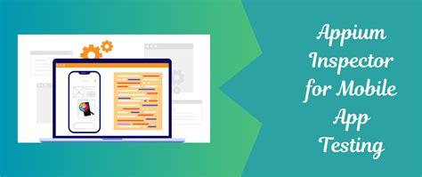 How To Use Appium Inspector For Automated Mobile App Testing Dev