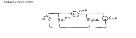 Solved Find All The Branch Currents Chegg Com