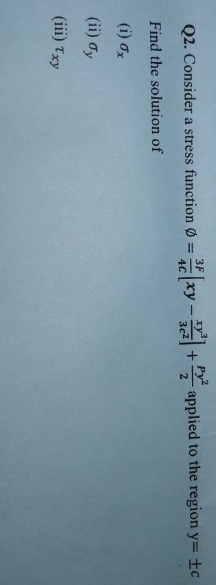 Solved Q2 ﻿consider A Stress Function