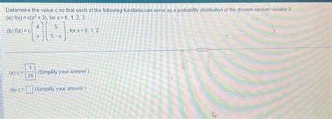 Solved Determine The Value C So That Each Of The Following Chegg