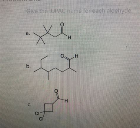 Solved Give The Iupac Name For Each Aldehyde Oh O Oo