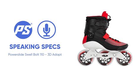 Powerslide Swell Bolt 110 3d Adapt Speaking Specs Youtube