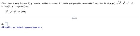 Solved Given The Following Function F X Y Z And A Positive Chegg