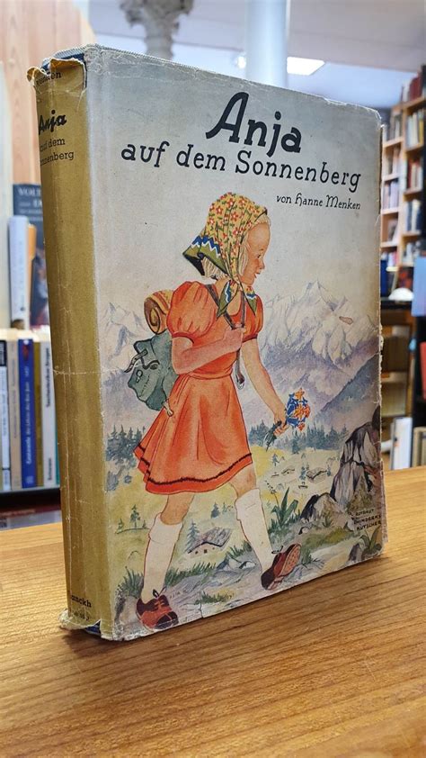 Anja Auf Dem Sonnenberg Eine Erzählung By Menken Hanne Hinderks Kutscher Rotraut 1940