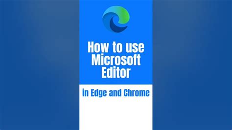 How To Use Microsoft Editor In Edge And Chrome Youtube