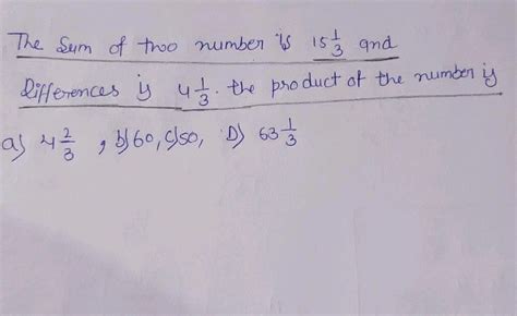 The Sum Of Two Numbers Is 15 13 And StudyX