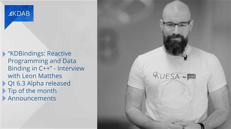 Kdab News 012022 Data Bindings In C Qt 63 Alpha Qml Component Design Qtdevcon 2022 And