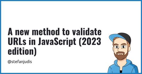 Fayner Brack On Linkedin A New Method To Validate Urls In Javascript 2023 Edition