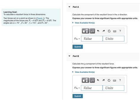 Solved Of Learning Goal To Calculate A Resultant Force Chegg Com