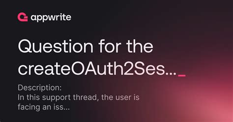 Question For The Createoauth2session For Andriod Threads Appwrite