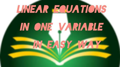 Linear Equations In One Variable Youtube