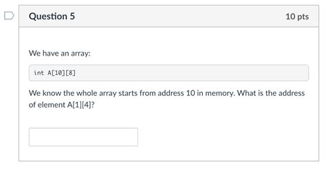 Solved Question 5 10 Pts We Have An Array Int A 10 8 We