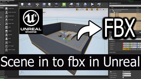 Unreal Scene Export As A Fbx Unreal Whole Scene In To Fbxhow To