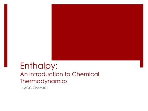 PPT Enthalpy An Introduction To Chemical Thermodynamics PowerPoint Presentation ID 1794833