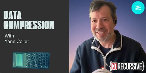 From Project Management To Data Compression Innovator With Yann Collet Corecursive Podcast
