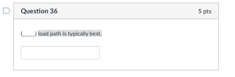 Solved Load Path Is Typically Best Chegg Com