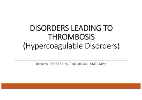 19 Disorders Leading To Thrombosis Disorders Leading To Thrombosis Hypercoagulable Disorders