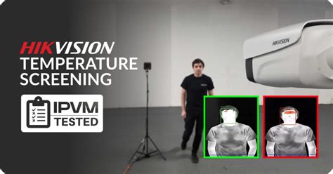 Hikvision Temperature Screening Tested