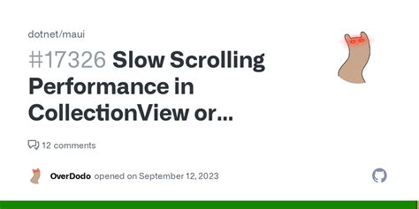 Slow Scrolling Performance In Collectionview Or Scrollview · Issue