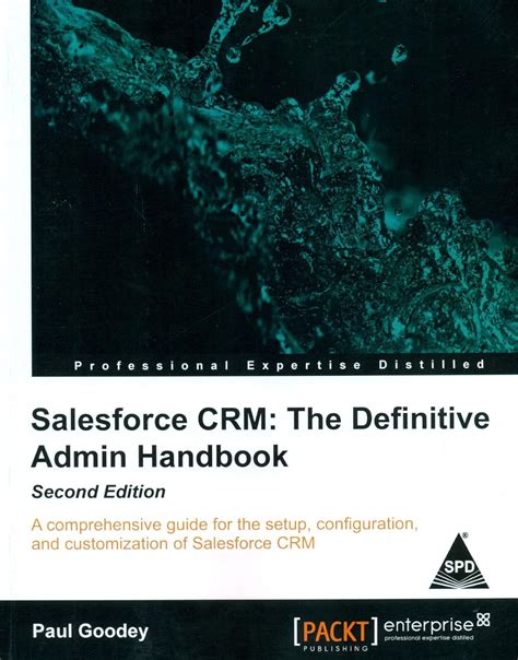 Salesforce Crm The Definitive Admin Handbook Goodey Paul 9789351102731 Books