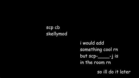 GitHub Skxllytheskeleton Scp Cb Skellymod WIP Mod For SCP Containment Breach