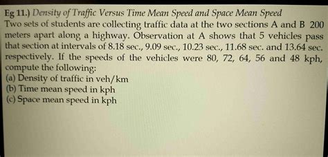 Eg 11 Density Of Traffic Versus Time Mean Speed And Space Mean Speed