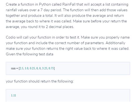 solved create a function in python called rainfall that will