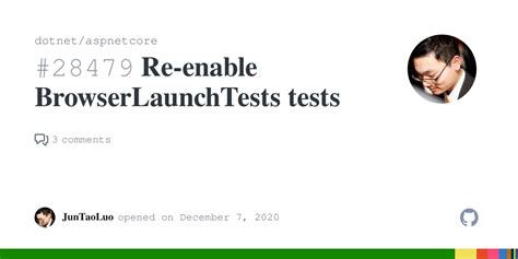 re enable browserlaunchtests tests · issue 28479 · dotnet aspnetcore · github