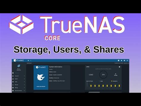 free video truenas part 2 setting up storage users and shares on a