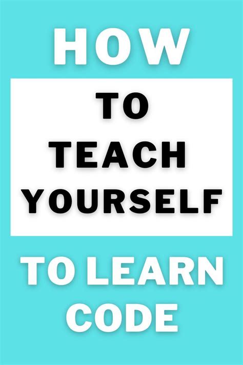 How To Teach Yourself To Learn Code Learn To Code Coding Computer Science Programming