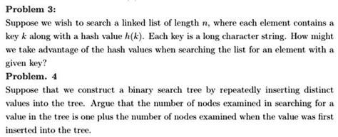 SOLVED Problem 3 Suppose We Wish To Search A Linked List Of Length N