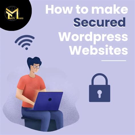 How To Make Your Wordpress Website Safe And Secure