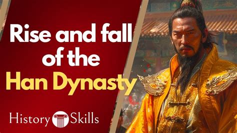 The Rise And Fall Of The Han Dynasty Explained Youtube