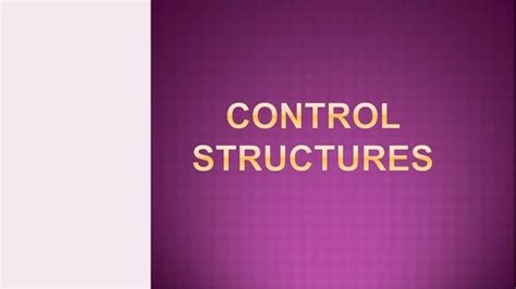 Introduction To Selection Control Structures In C Pptx Programming Languages Computing