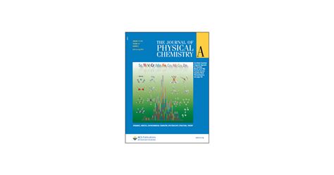 The Journal Of Physical Chemistry A Vol 116 No 2