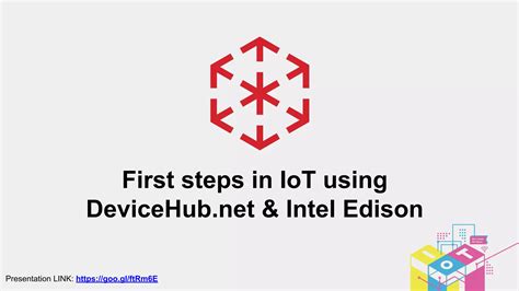 Devicehub First Steps Using Intel Edison Ppt Free Download