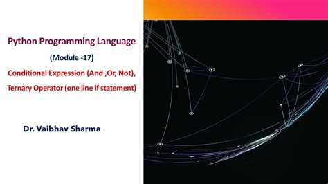 Python Prog Mod 17 Conditional Expression Logical Operator And