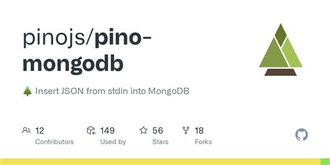 GitHub Pinojs Pino Mongodb Evergreen Tree Insert JSON From Stdin Into MongoDB