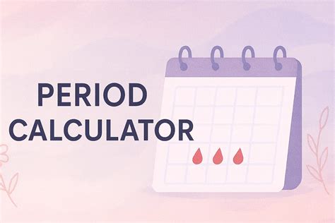 When Is My Cycle Period Ovulation And Fertility Calculators