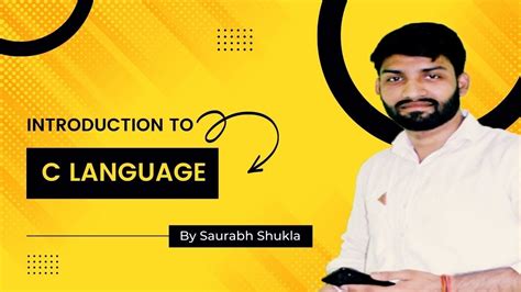 Lecture 1 Introduction To C Language By Saurabh Shukla In Hindi Youtube