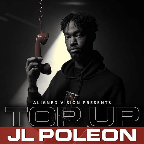 Aligned Vision And Jl Poleon Jl Poleon S2 Ep4 Top Up Lyrics