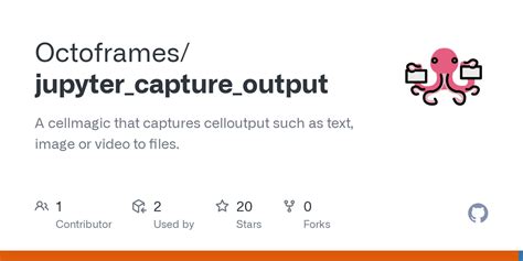 github octoframes jupyter capture output a cellmagic that captures celloutput such as text