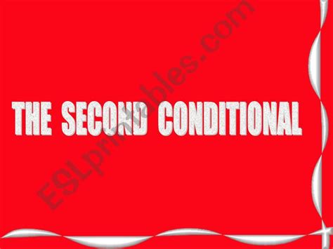Esl English Powerpoints Second Conditional