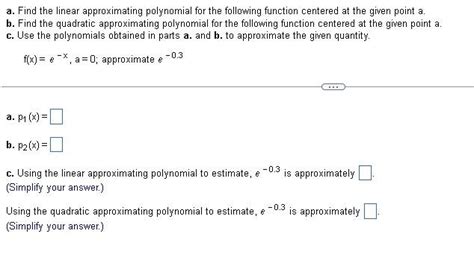 Solved A Find The Linear Approximating Polynomial For The