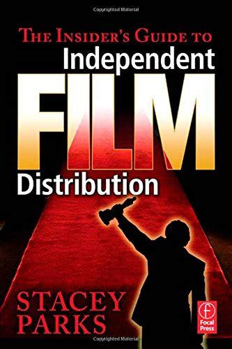 The Insiders Guide To Independent Film Distribution