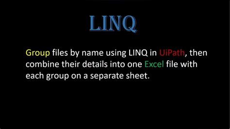 Grouping Excel Files By Name In Uipath Using Linq Other Activities