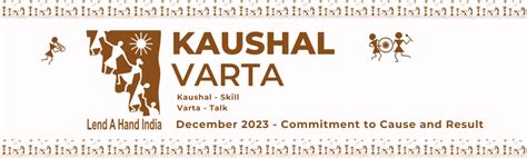 Kaushal Vartas December 2023 Commitment To Cause And Result