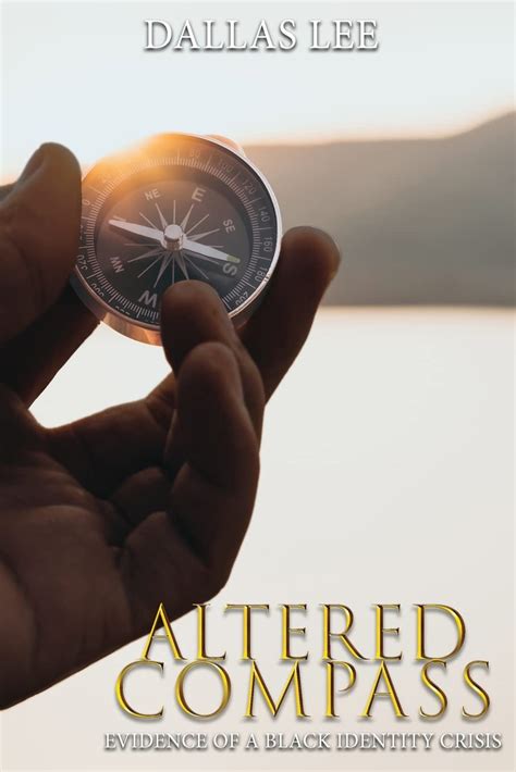 Altered Compass Lee Dallas 9781957546971 Books