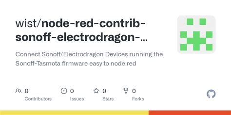 GitHub Wist Node Red Contrib Sonoff Electrodragon Tasmota Connect Sonoff Electrodragon